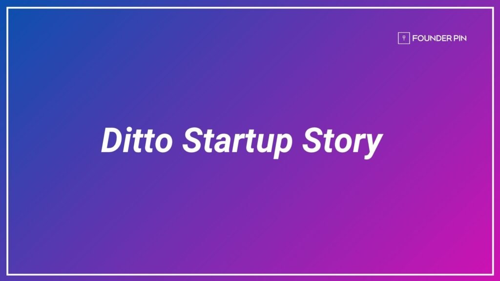 Ditto Insurance Startup Story: The $300M Anti-Spam Revolution